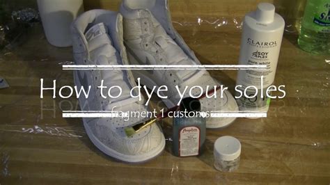 How To Dye Your Soles Youtube