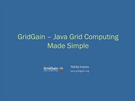 PPT GridGain Java Grid Computing Made Simple PowerPoint Presentation ID