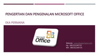 Pengantar Materi Pengertian Dan Pengenalan Microsoft Office Ppan Pptx