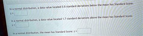 solved in a normal distribution a data value located 0 8 standard