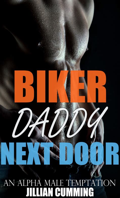 Biker Daddy Next Door By Jillian Cumming Goodreads