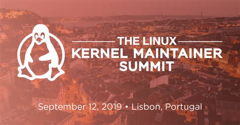 Linux Kernel Maintainer Summit 2019 Linux Foundation Events