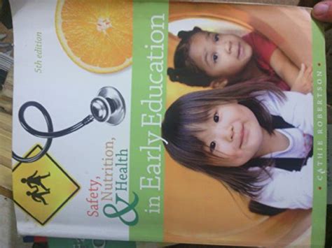 Safety Nutrition And Health In Early Education Robertson Cathie