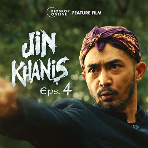 Jual Bioskop Online Jin Khanis The Series Episode 4 Bangkitnya Jin Khanis Di Seller Bioskop