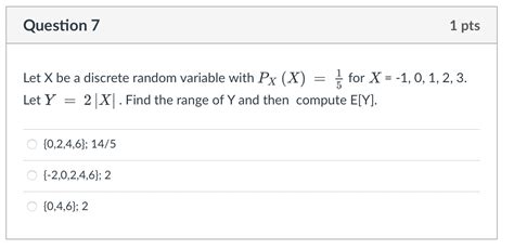 Solved Let X Be A Discrete Random Variable With Pxx51 For