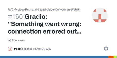 Gradio Something Went Wrong Connection Errored Out When Using