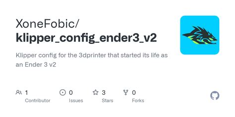 Github Xonefobicklipperconfigender3v2 Klipper Config For The