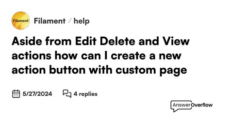 Aside From Edit Delete And View Actions How Can I Create A New Action Button With Custom Page