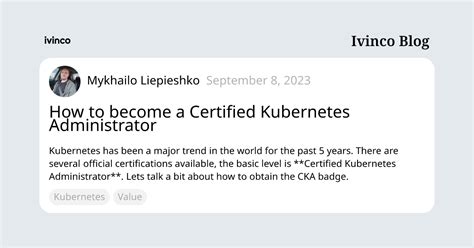 How To Become A Certified Kubernetes Administrator Ivinco Blog