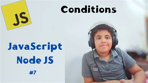 how to use conditions in javascript node js tutorial youtube