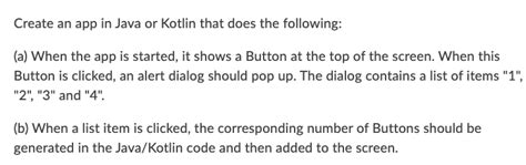 Solved Create An App In Java Or Kotlin That Does The Chegg Com