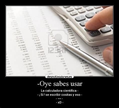 Imágenes y Carteles de CALCULADORA Pag 14 Desmotivaciones