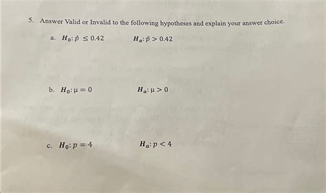 solved answer valid or invalid to the following hypotheses