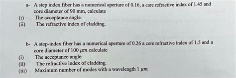 solved a a step index fiber has a numerical aperture of 0 16 a core