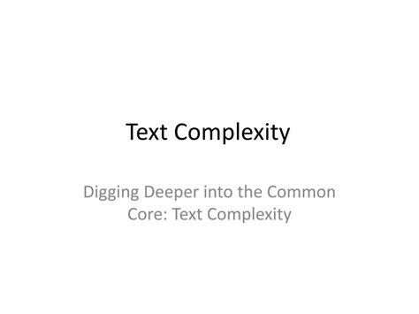 PPT Text Complexity PowerPoint Presentation Free Download ID 2568464