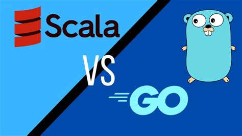 Scala Vs Go