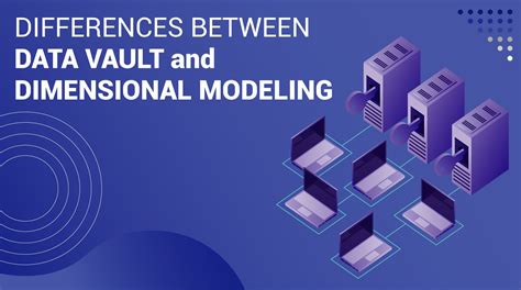 Differences Between Data Vault And Dimensional Modeling