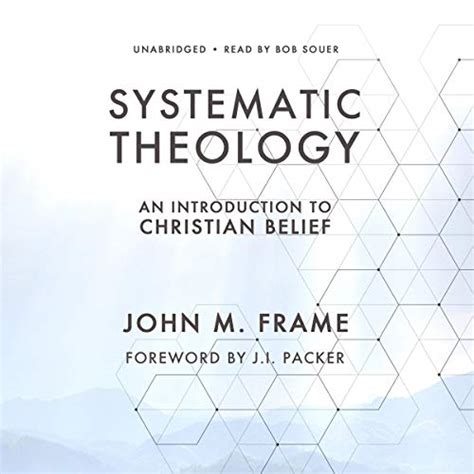 Systematic Theology Second Edition Part 1 An Introduction To Biblical Doctrine