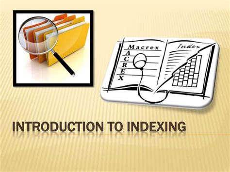 Introduction To Indexing Presentation1 Pptx