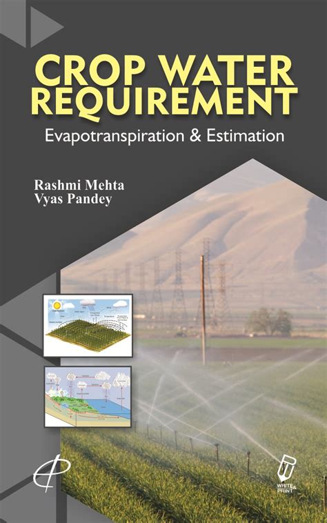 Crop Water Requirement Evapotranspiration And Estimation Indian