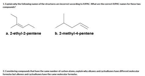 Solved Explain Why The Following Names Of The Structures Are
