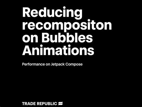 Jetpack Compose Reducing Recomposition On Bubbles Animations