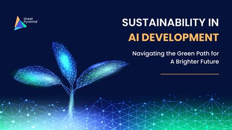 Sustainability In Ai Development Navigating The Green Path For A