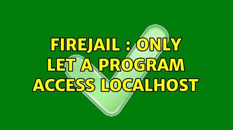 unix and linux firejail only let a program access localhost youtube