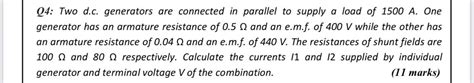Solved Q4 Two Dc Generators Are Connected In Parallel To
