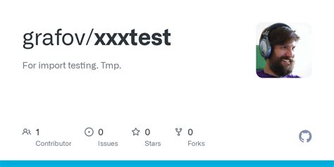 GitHub Grafov Xxxtest For Import Testing Tmp
