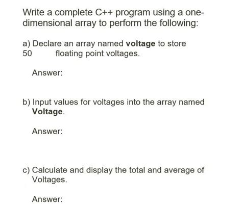 Solved Write A Complete C Program Using A One Dimensional