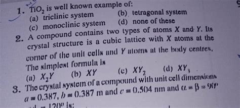 A Compound Contains Two Types Of Atoms X And Y Its Crystal Structure Is