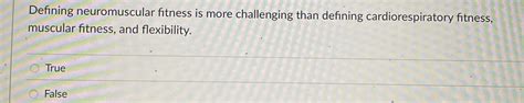 Solved Defining Neuromuscular Fitness Is More Challenging Chegg