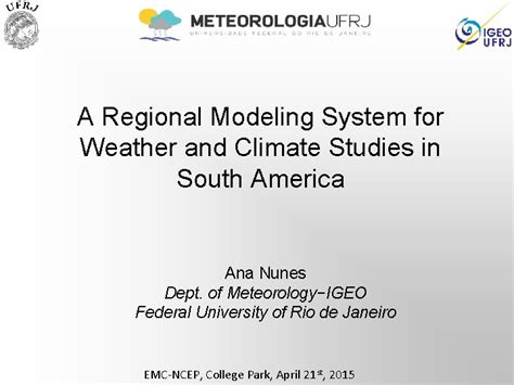 a regional modeling system for weather and climate