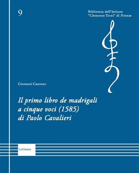 Il Primo Libro De Madrigali A Cinque Voci 1585 Di Paolo Cavalieri