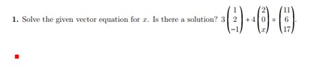 Solved Solve The Given Vector Equation For Is There A Chegg Com