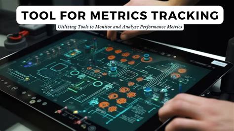 Tool For Metrics Tracking Utilizing Tools To Monitor And Analyze