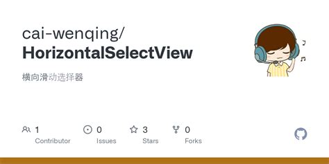 GitHub cai wenqing HorizontalSelectView 横向滑动选择器