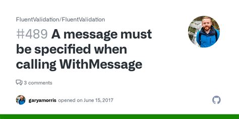 A Message Must Be Specified When Calling Withmessage · Issue 489 · Fluentvalidation