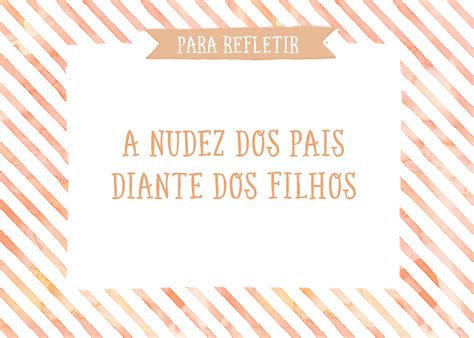 A Nudez Dos Pais Diante Dos Filhos Limerique