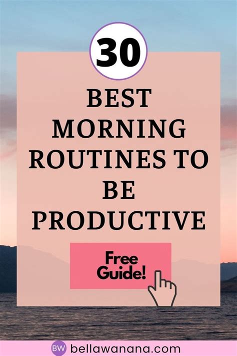 30 Best Morning Routines To Be Productive Morning Routine Guide