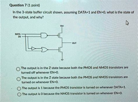 solved question 7 1 point in the 3 state buffer circuit shown