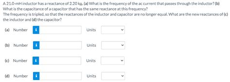 Solved A MH Inductor Has A Reactance Of K Ohm Chegg