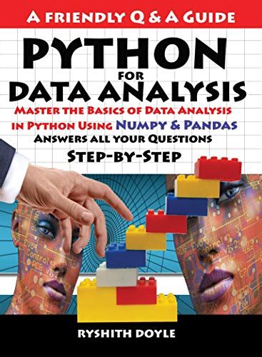 Amazon Python For Data Analysis Master The Basics Of Data Analysis In Python Using Numpy