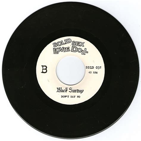 Dont Say No Vers 1 By Black Sunday For Solid Sex Lovie Doll Records 2007 Alicja Trout