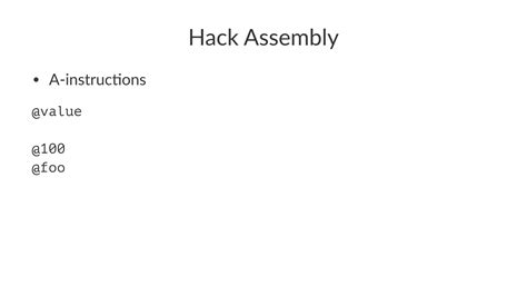 Assembly Programming On The Nand2tetris Architecture Ppt