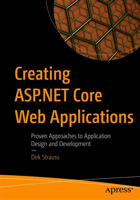 Amazon Creating ASP NET Core Web Applications Proven Approaches To Application Design And