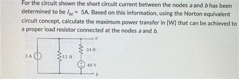 Solved For The Circuit Shown The Short Circuit Current Chegg