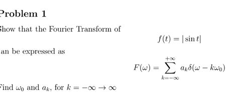 Solved Problem Show That The Fourier Transform Chegg