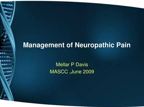 Ppt Management Of Neuropathic Pain Powerpoint Presentation Free